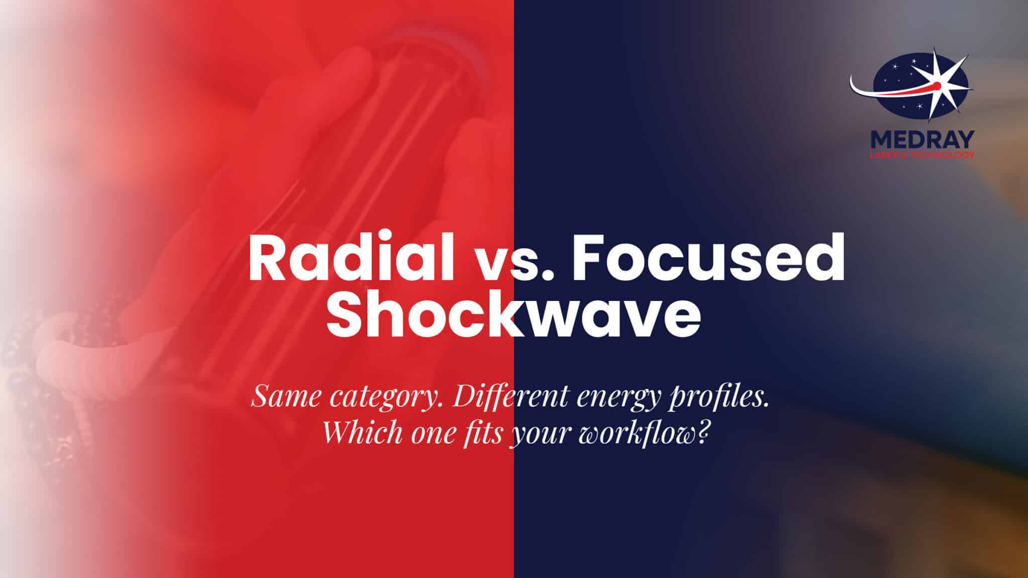 Radial vs Focused Shockwave Therapy: Clinical Differences Explained