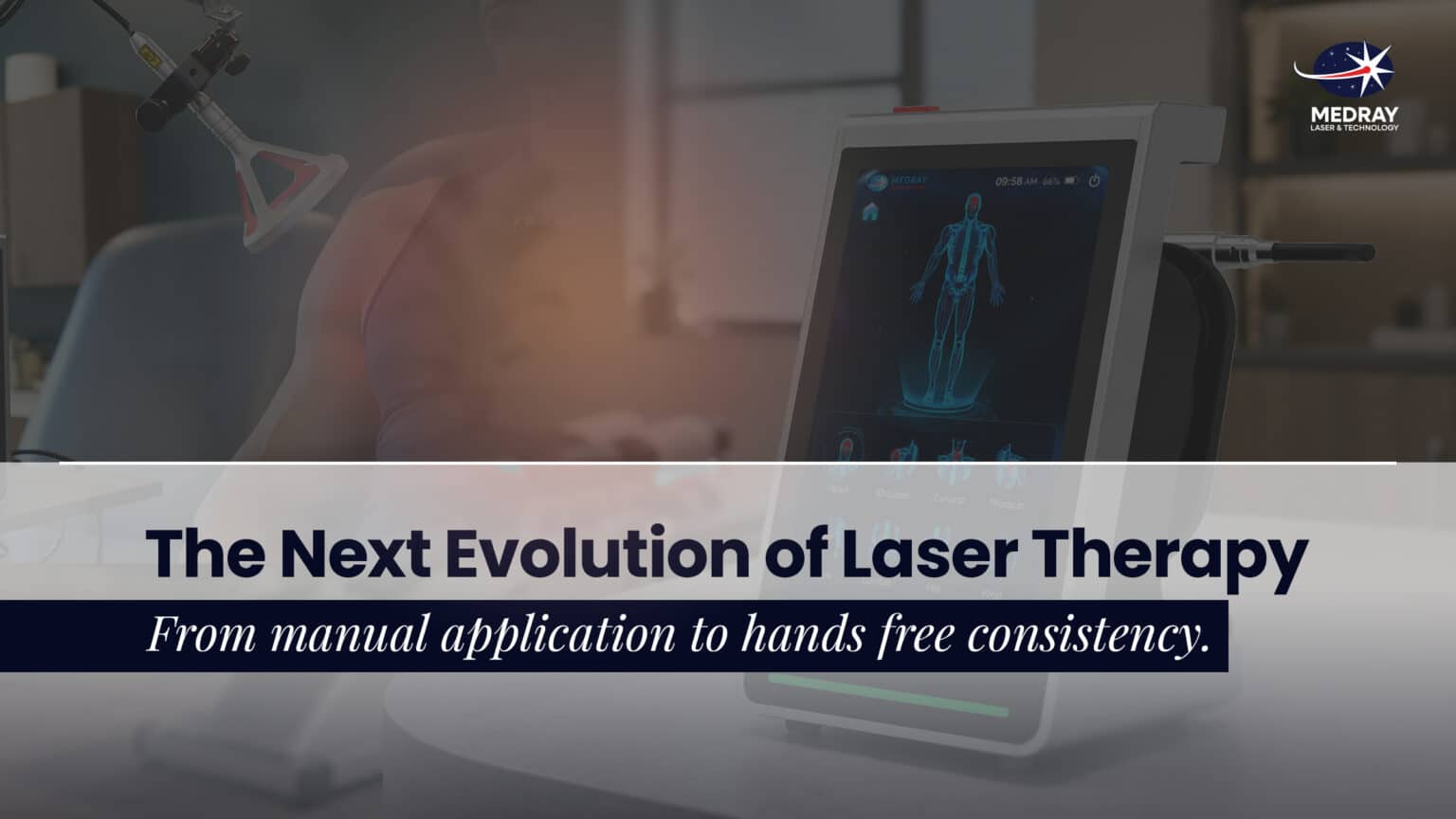 The Evolution of Hands Free Class IV Laser Therapy